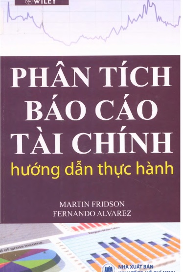 6.Phân tích báo cáo tài chính - hướng dẫn thực hành (MARTIN FRIDSON ...